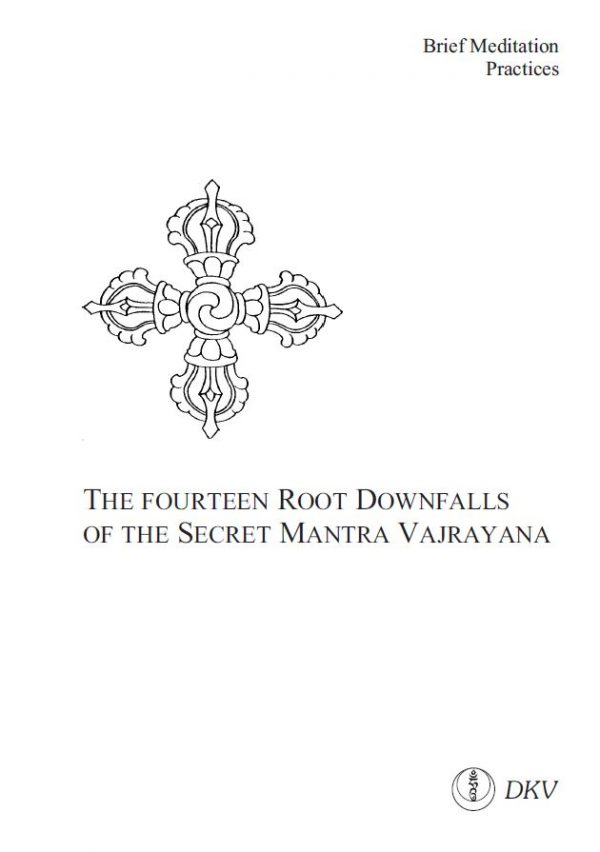The 14 root Downfalls of the Secret Mantra Vajrayana | Drikung Europe